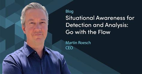 situational awareness for detection and analysis go with the flow