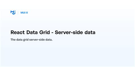 React Data Grid Server Side Data Mui X