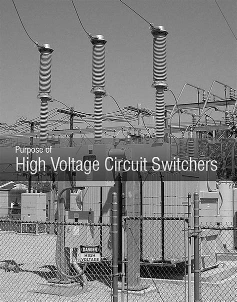 The Purpose Of High Voltage Circuit Switchers Eep