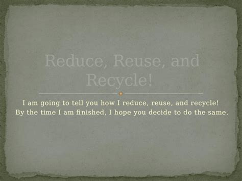 Pptx Reduce Reuse And Recycle Powerpoint Final Dokumen Tips