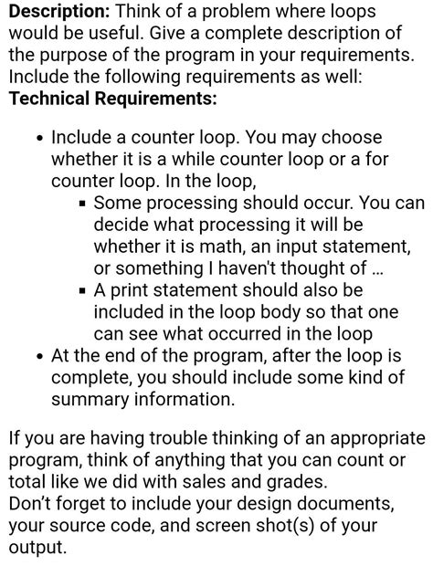 Solved Description Think Of A Problem Where Loops Would Be Chegg