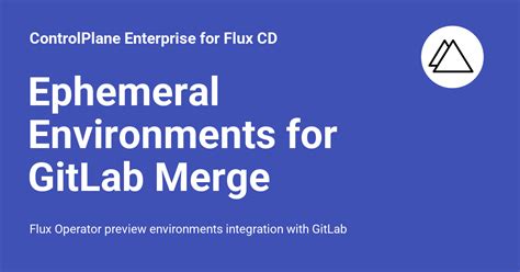 Ephemeral Environments For Gitlab Merge Requests Controlplane