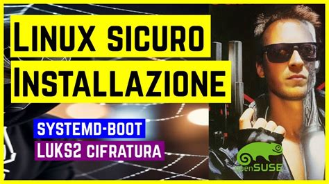 Linux Sicuro Installazione Opensuse Microos Con Crittografia Luks2