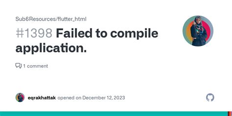 Failed To Compile Application · Issue 1398 · Sub6resourcesflutterhtml · Github