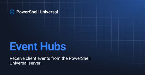 Event Hubs Powershell Universal