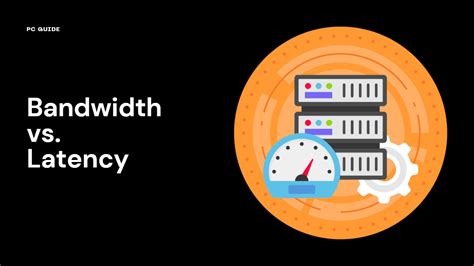 bandwidth vs latency explained pc guide