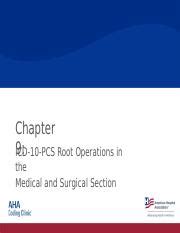 Module 3 Ch 9 ICD 10 PCS Root Operations In The Medical And Surgical Section Pptx Chapter 9