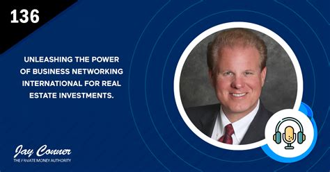 Episode 136 Unleashing The Power Of Business Networking International For Real Estate
