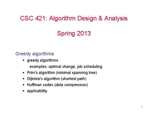 Csc 421 Algorithm Design Analysis Spring 2013 Greedy