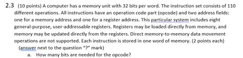 Solved 23 10 Points A Computer Has A Memory Unit With 32