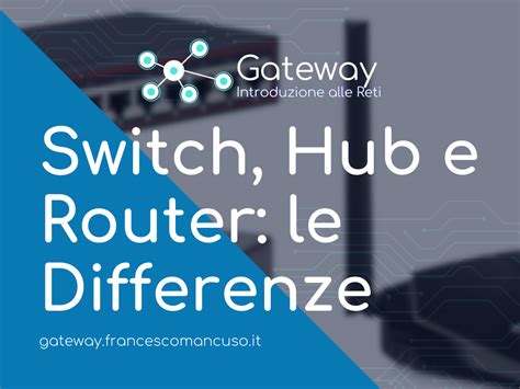 Approfondimento Switch Hub Router › Gateway