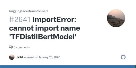 Importerror Cannot Import Name Tfdistilbertmodel · Issue 2641