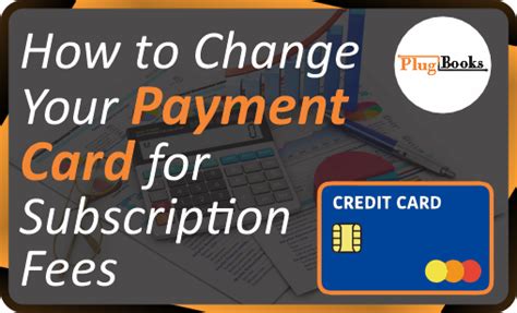 How To Change Payment Card For Subscription Fees In Plugbooks