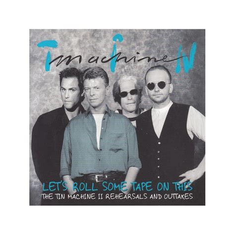 Tin Machine Lets Roll Some Tape On This The Tin Machine Ii