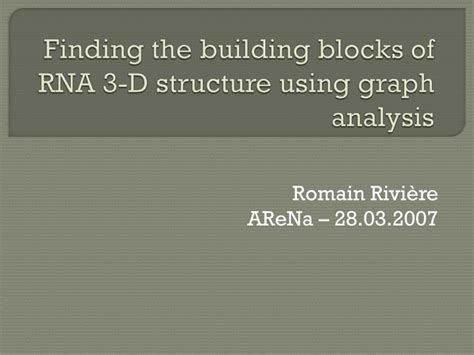 ppt finding the building blocks of rna 3 d structure using graph