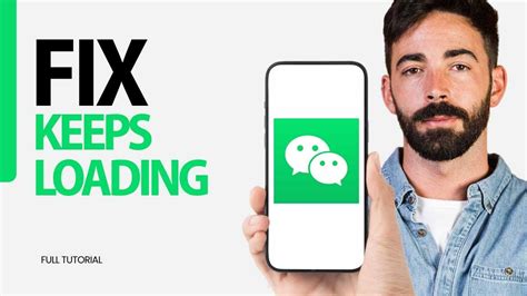 How To Fix Keeps Loading On WeChat App YouTube