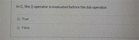 solved in c the operator is evaluated before the andand