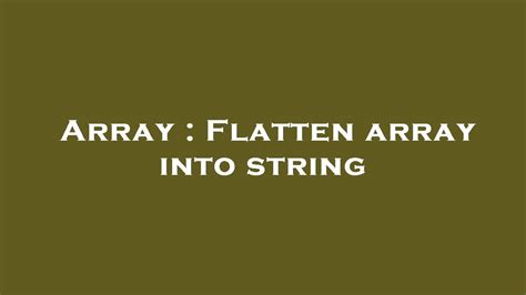 Array Flatten Array Into String Youtube