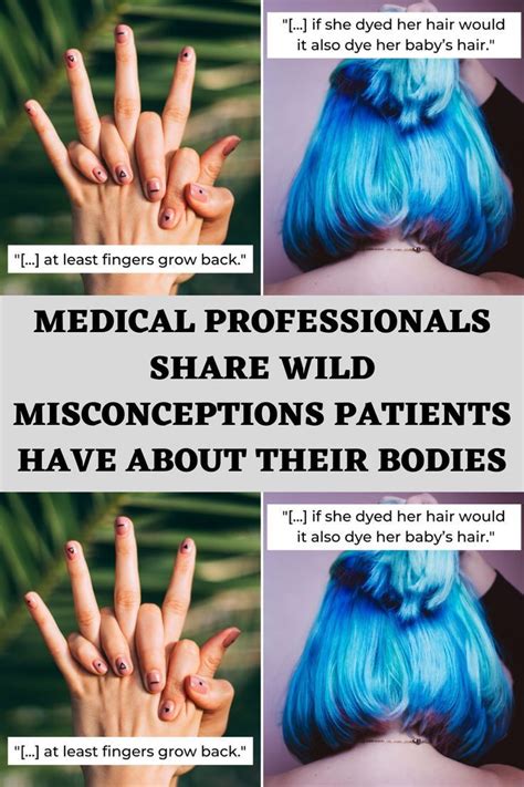 Medical Professionals Share Wild Misconceptions Patients Have About Their Bodies Artofit