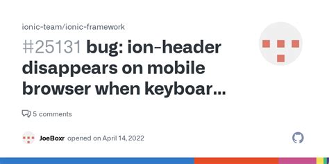Bug Ion Header Disappears On Mobile Browser When Keyboard Opens