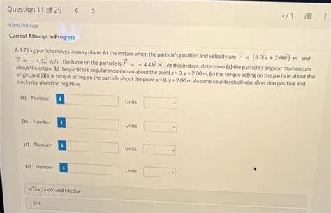 Solved A 4 72 Kg Particle Moves In An Xy Plane At The