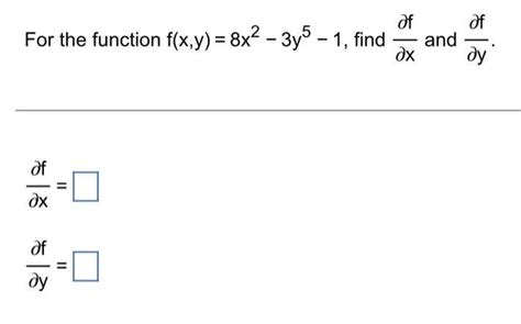solved for the function f x y 8х2 зуб 1 find of of
