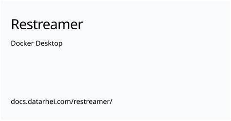 docker desktop restreamer