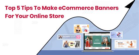 Top 5 Tips To Make ECommerce Banners For Your Online Store