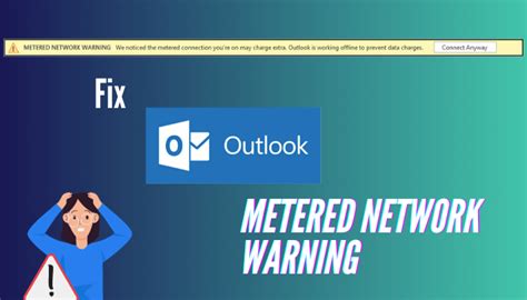 Fix Outlook Metered Network Warning [regain Connection]