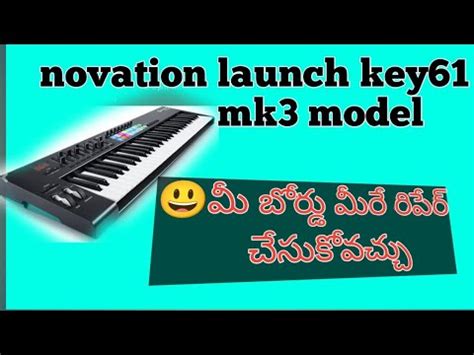 How To Repair Novation Launch Key61 Mk3 Model Keyboard Susanna Keyboard Repairing YouTube