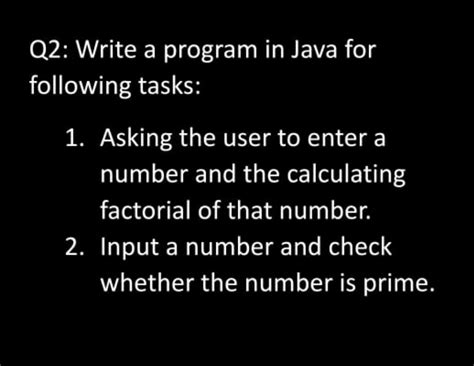 Solved Q2 Write A Program In Java For Following Tasks 1