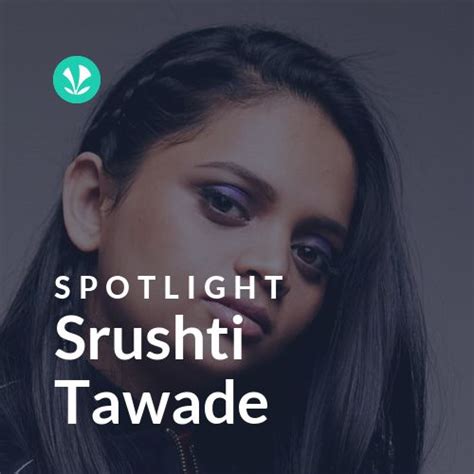 Srushti Tawade Spotlight Latest Hindi Songs Online Jiosaavn