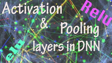 Lecture 10 Convolutional Nerual Networks Part2 Activation And Pooling Layers Youtube