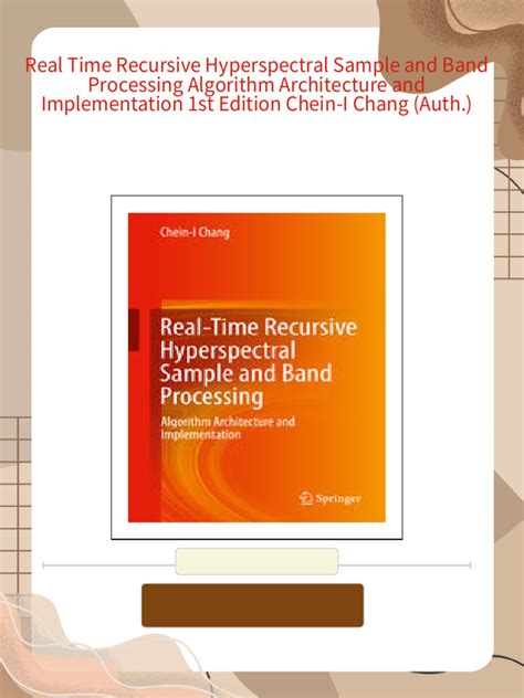 Real Time Recursive Hyperspectral Sample And Band Processing Algorithm Architecture And
