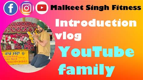 Introduction Vlog Malkeet Singh Fitness 💪🏻 Youtube