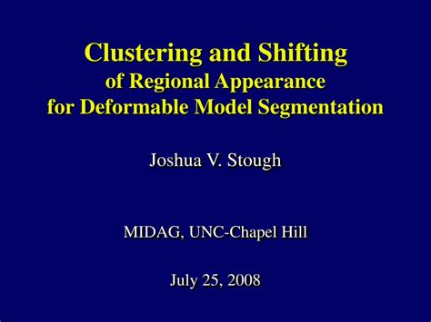 Ppt Clustering And Shifting Of Regional Appearance For Deformable