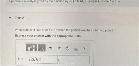 solved a particle s velocity is given by the function