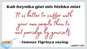 50 Tigrinya Quotes Sayings Proverbs Meanings Lingalot