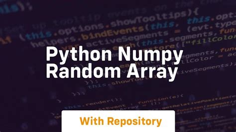 Python Numpy Random Array Youtube