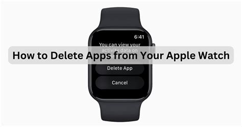 How To Delete Apps From Your Apple Watch