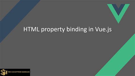 Bind Html Properties In Vuejs YouTube