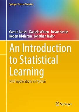 Amazon An Introduction To Statistical Learning With Applications In Python Springer Texts