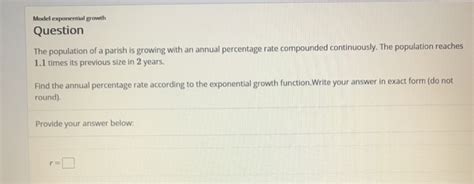 Solved Model Exponential Growth Question The Population Of A