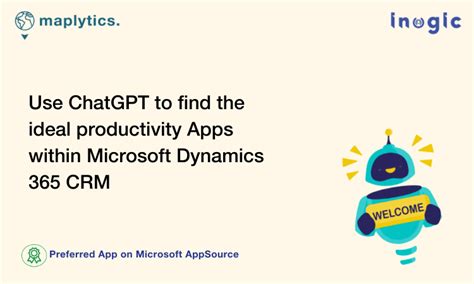 Use Chatgpt To Find The Ideal Productivity Apps Within Microsoft Dynamics 365 Crm Crm Software