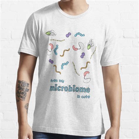 Cute Microbiome T Shirt For Sale By Thevexedmuddler Redbubble