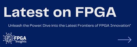 Latest On Fpga Fpga Insights