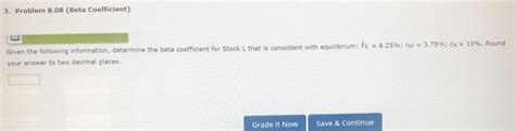 Solved Problem Beta Coefficient Given The Chegg