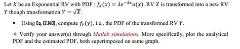 solved let x be an exponential rv with pdf fx x