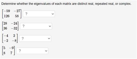 Solved Determine Whether The Eigenvalues Of Each Matrix Are