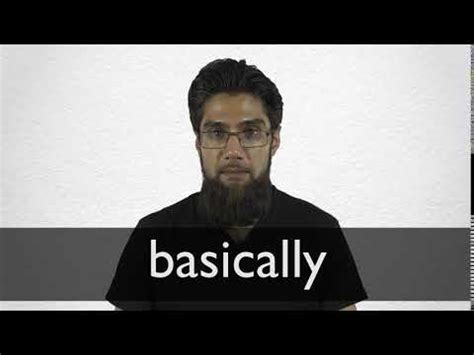 Basically Definition And Meaning Collins English Dictionary